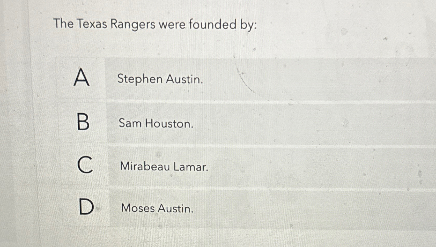 Solved The Texas Rangers were founded by:AStephen | Chegg.com
