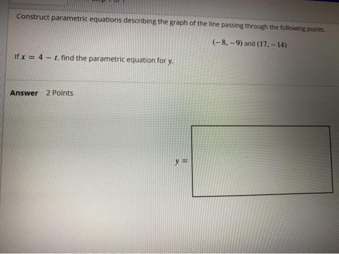 Solved Construct parametric equations describing the graph | Chegg.com