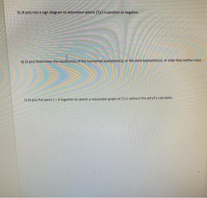 Solved 5) (4 pts) Use a sign diagram to determine where f(x) | Chegg.com