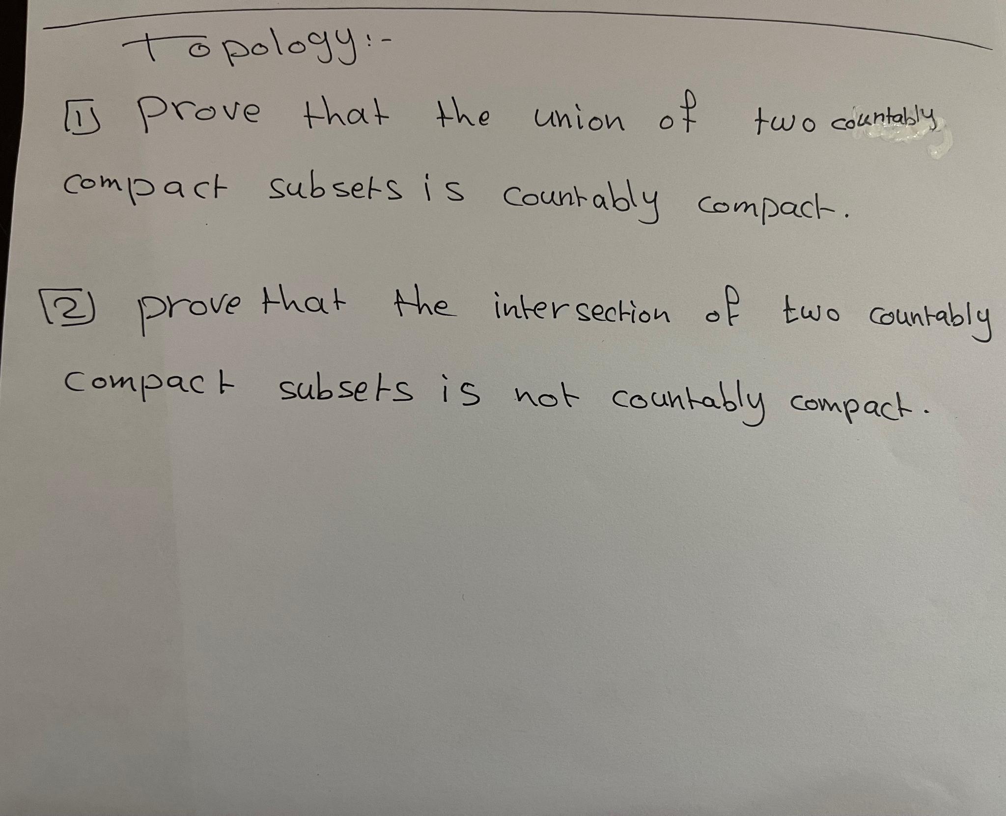Solved Topology:-1] ﻿Prove that the union of two countably | Chegg.com