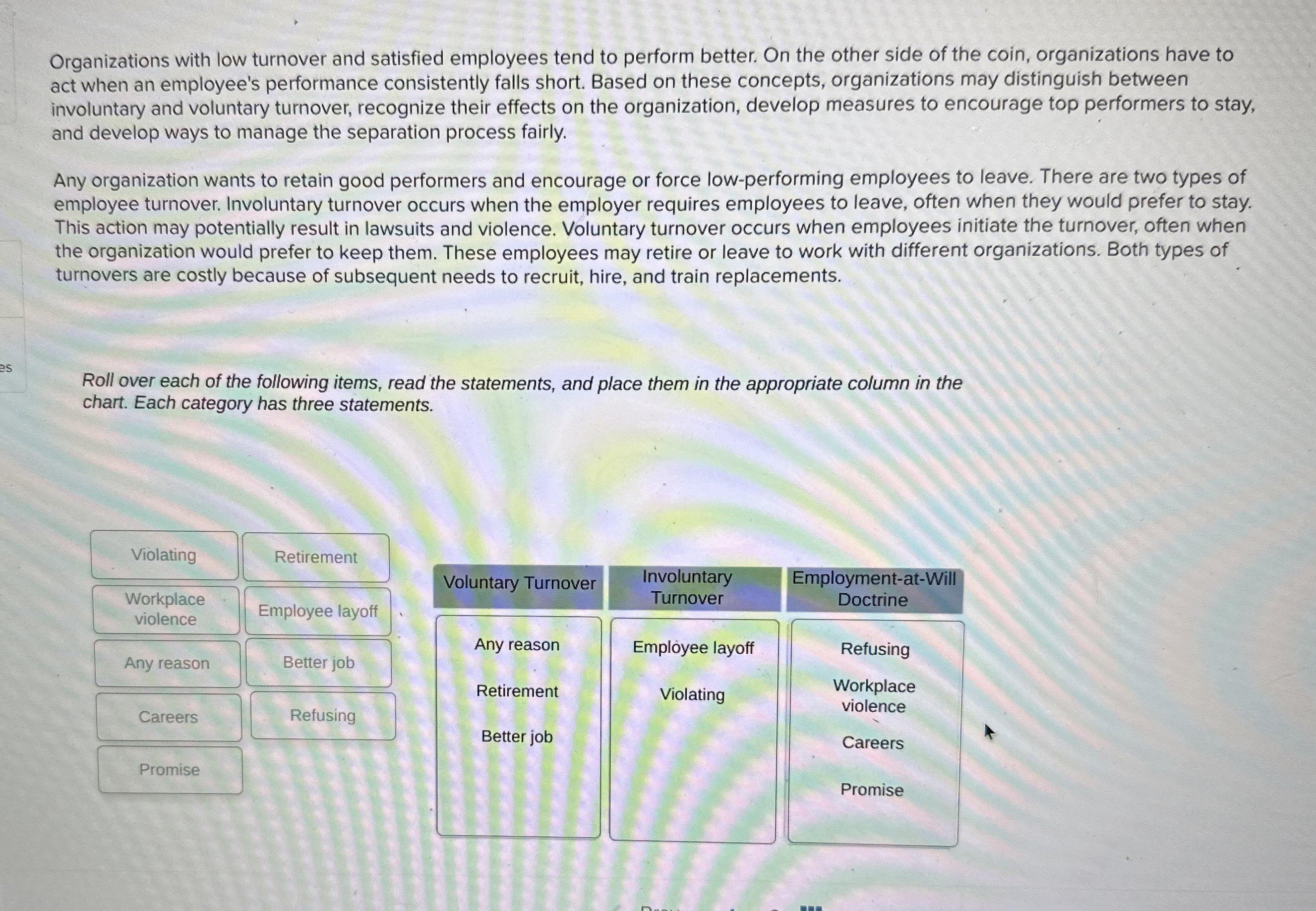 Solved Organizations with low turnover and satisfied | Chegg.com