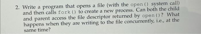 Solved 2. Write a program that opens a file (with the open() | Chegg.com