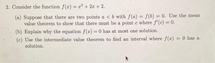 Solved 2. Consider the function f(x)=x3+2x+2. (a) Suppose | Chegg.com