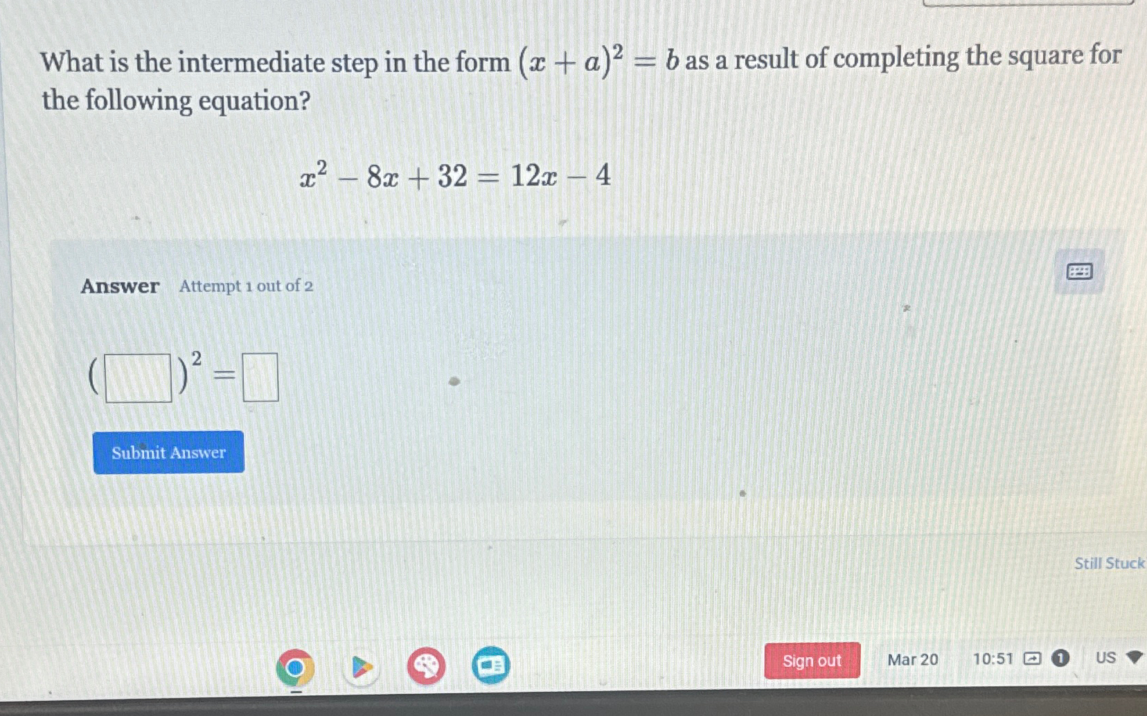 Solved What is the intermediate step in the form (x+a)2=b | Chegg.com