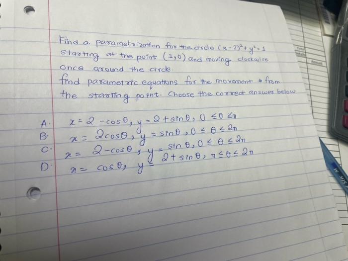 Solved Find a parametrization for the crole (x−2)2+y2=1 | Chegg.com