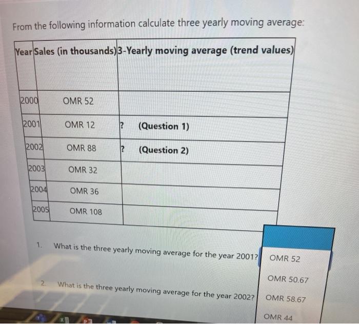 Solved From the following information calculate three yearly | Chegg.com