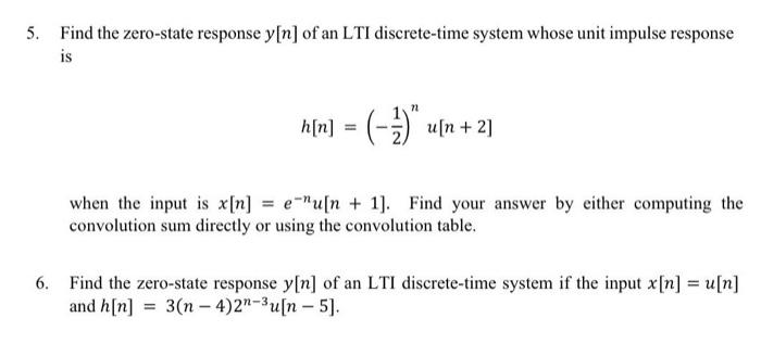 Solved 5. Find the zero-state response y[n] of an LTI | Chegg.com