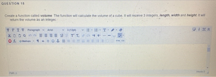 Solved QUESTION 18 Create a function called volume The | Chegg.com