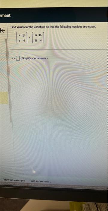 Solved Find values for the variables so that the folowing | Chegg.com