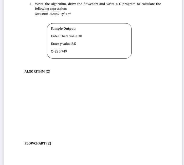 Solved 1. Write the algorithm, draw the flowchart and write | Chegg.com