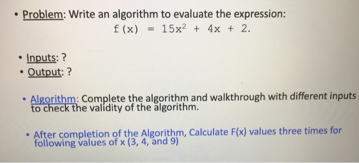 Solved Problem: Write an algorithm to evaluate the | Chegg.com