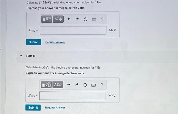 Solved Calculate (in MeV) the binding energy per nucleon for | Chegg.com