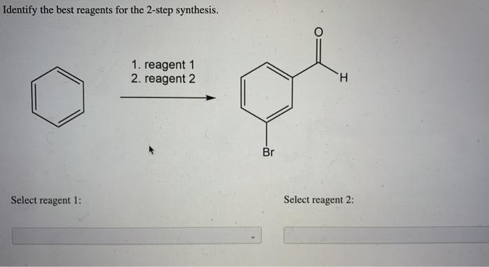 Solved Identify the best reagents for the 2-step synthesis. | Chegg.com