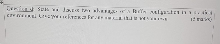 Solved Just mention two advantages of a Buffer configuration | Chegg.com