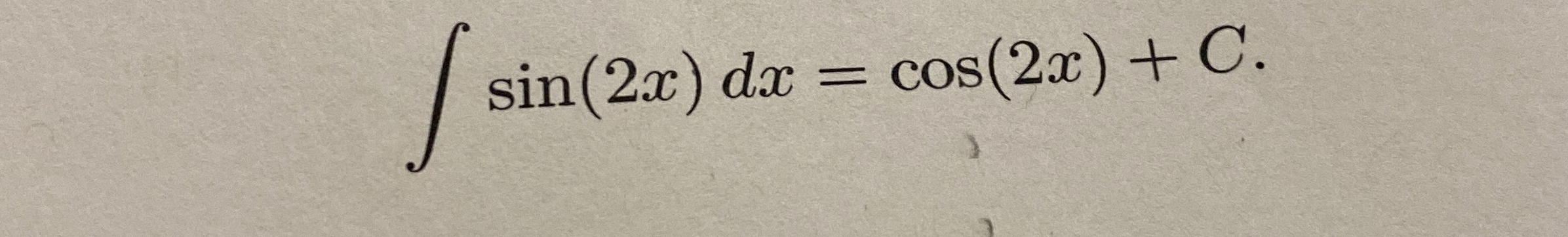 High Quality SOLUTION ∫﻿﻿sin(2x)dx=cos(2x)+C | Chegg.com