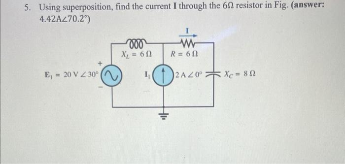Solved Using superposition, find the current I through the | Chegg.com