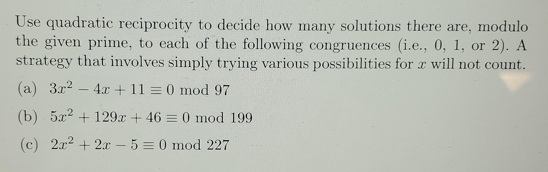 Solved Use quadratic reciprocity to decide how many | Chegg.com