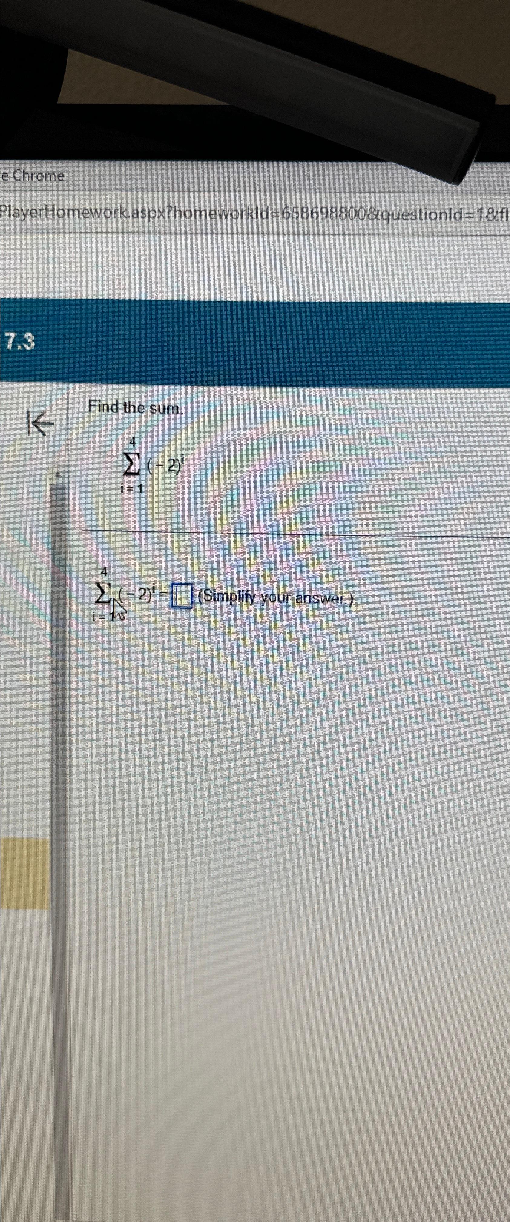 Solved 7.3KFind the sum.∑i=14(-2)i∑i=h4(-2)i= (Simplify | Chegg.com