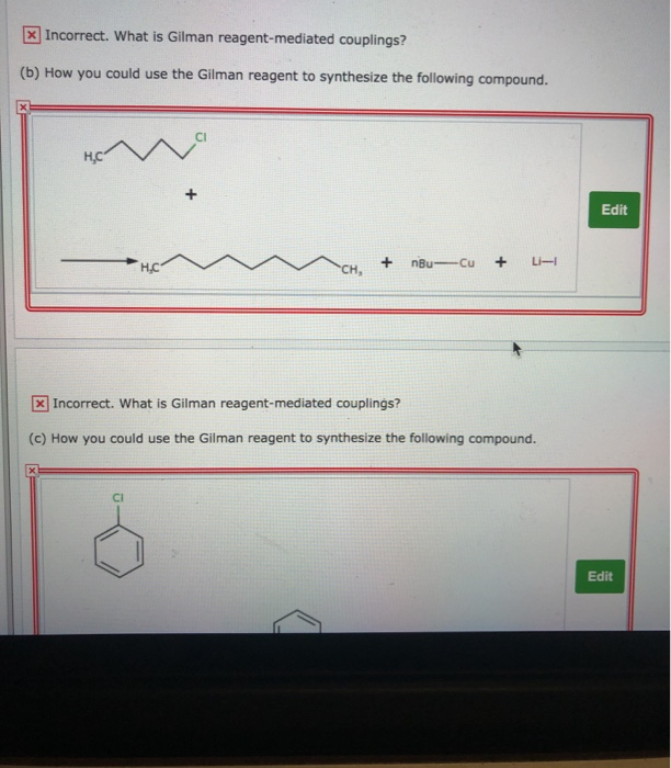 Solved x Incorrect. What is Gilman reagent-mediated | Chegg.com