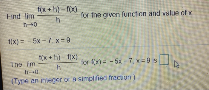 Solved Find lim h->0 (f(x+h)-f(x))/(h) for the given | Chegg.com