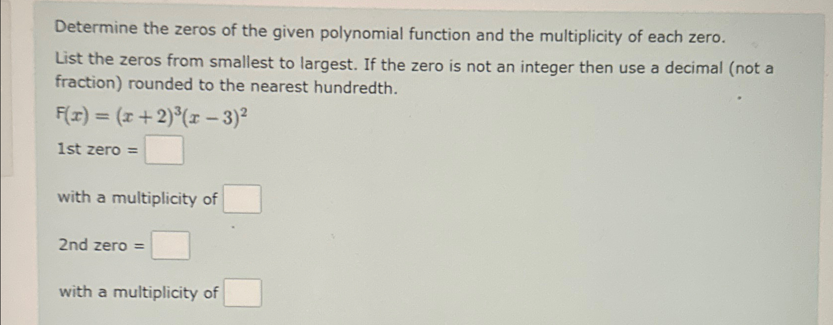 Solved Determine the zeros of the given polynomial function | Chegg.com