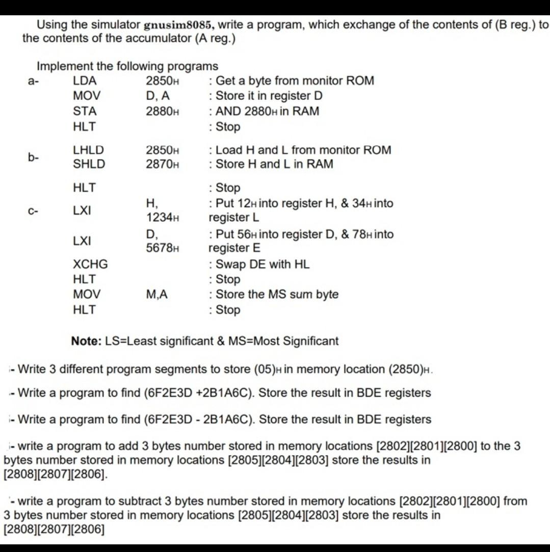 Solved Using the simulator gnusim8085, write a program, | Chegg.com