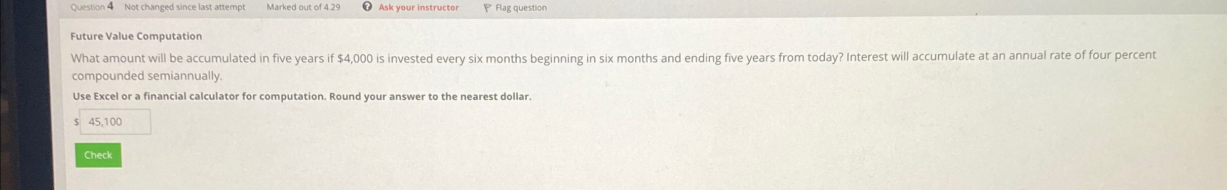Solved Question 4 ﻿Not changed since last attemptMarked out | Chegg.com
