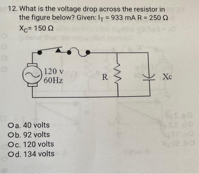 Solved 12. What is the voltage drop across the resistor in | Chegg.com