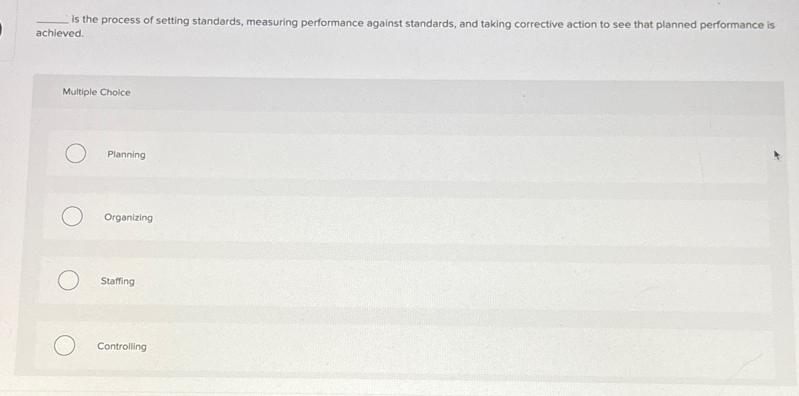 Solved is the process of setting standards, measuring | Chegg.com