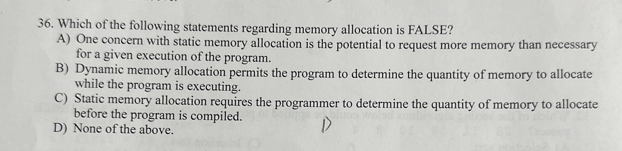 Solved Which of the following statements regarding memory | Chegg.com