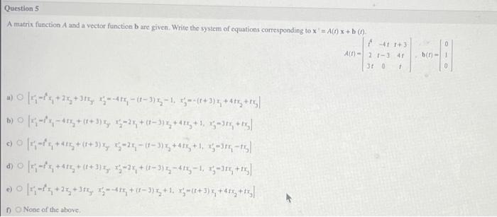 Solved A matrix function A and a vector function b are | Chegg.com