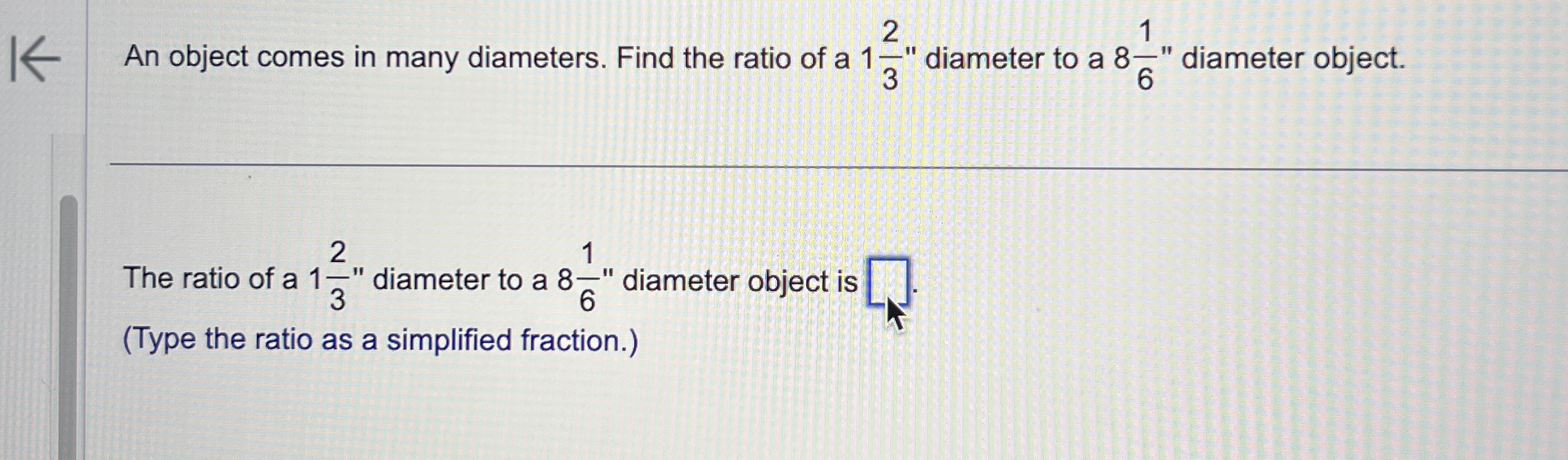 Solved An object comes in many diameters. Find the ratio of | Chegg.com