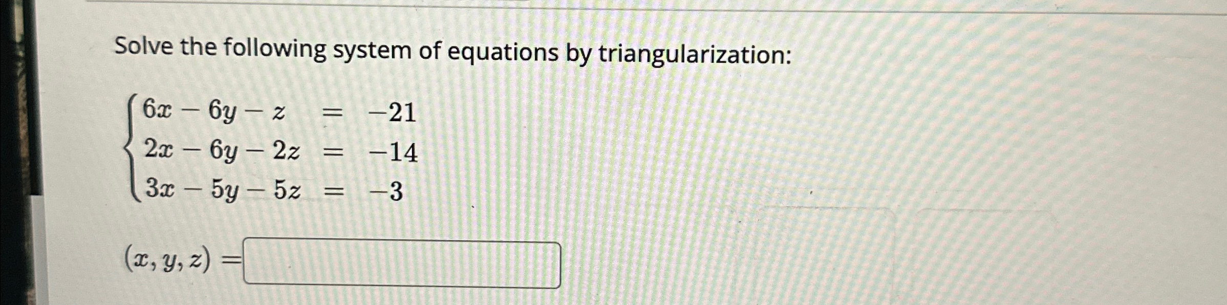 Solved Solve the following system of equations by | Chegg.com
