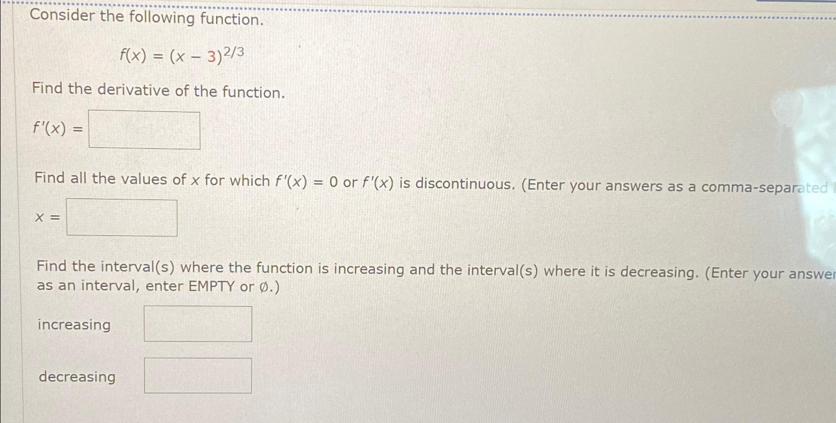 Solved Consider the following function.f(x)=(x-3)23Find the | Chegg.com