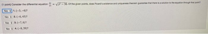 Solved = - 36. Of the given points, does Picard's existence | Chegg.com