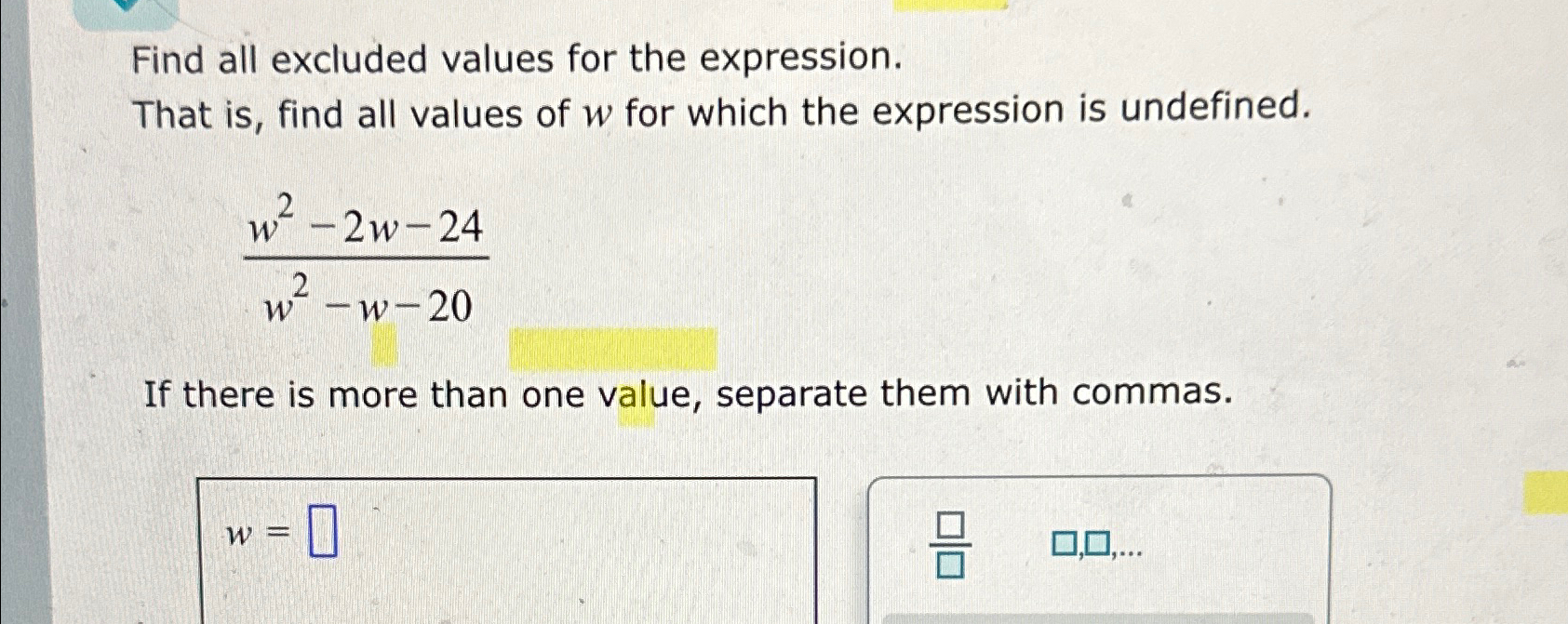 Solved Find all excluded values for the expression.That is, | Chegg.com