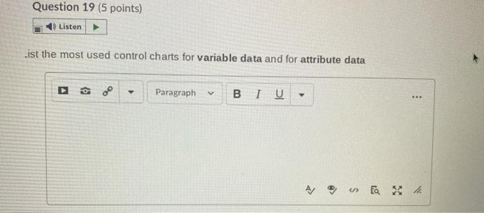 Solved Question 19 (5 points) Listen ist the most used | Chegg.com