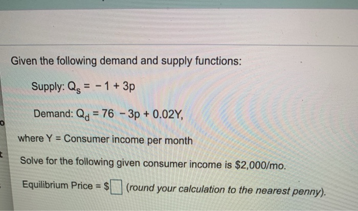 Solved Given the following demand and supply functions: | Chegg.com