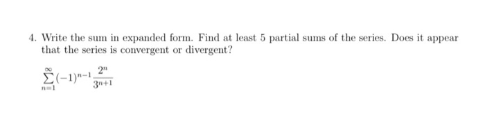 Solved 4. Write the sum in expanded form. Find at least 5 | Chegg.com