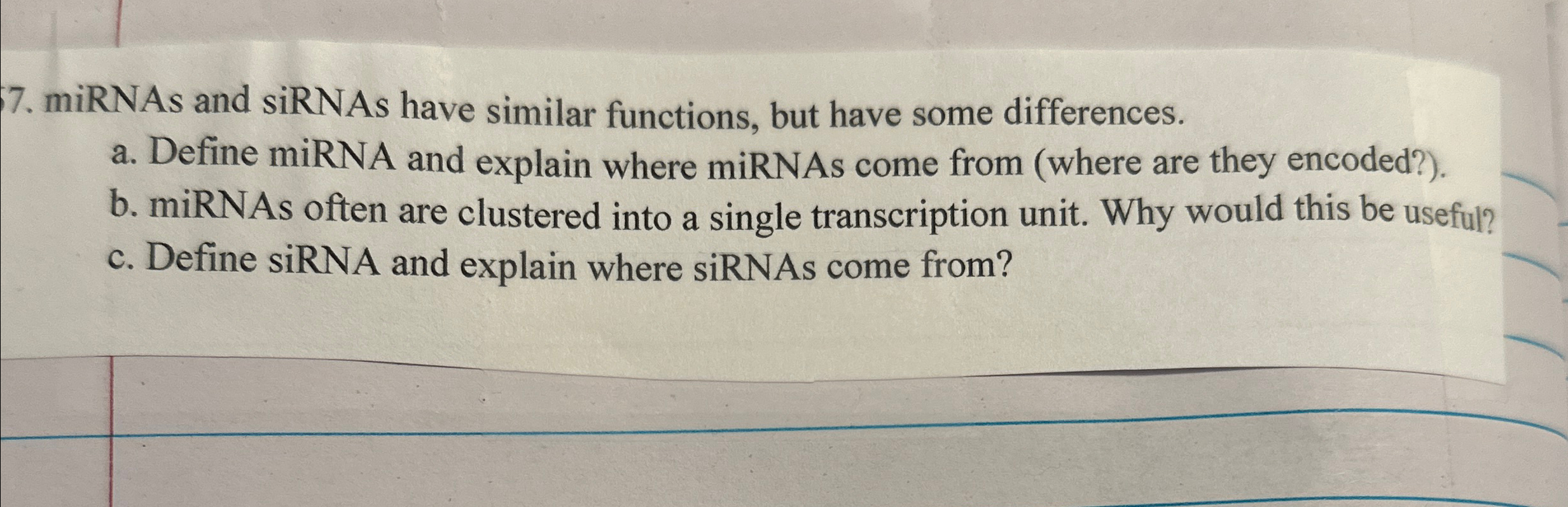 Solved miRNAs and siRNAs have similar functions, but have | Chegg.com