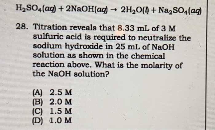 Solved H2SO4(aq) + 2NaOH(aq) + 2H2O(9 + Na2SO4(aq) 28. | Chegg.com