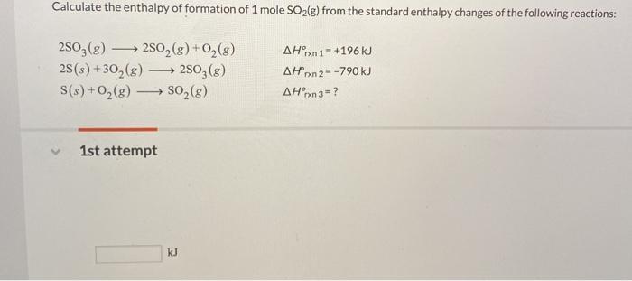 Solved Calculate the enthalpy of formation of 1 mole SO2(g) | Chegg.com