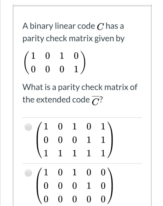 Solved A Binary Linear Code C Has A Parity Check Matrix 6359