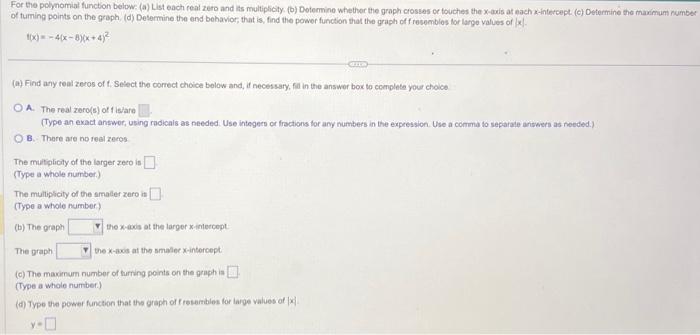 For the polynomial function below: (a) List each real | Chegg.com