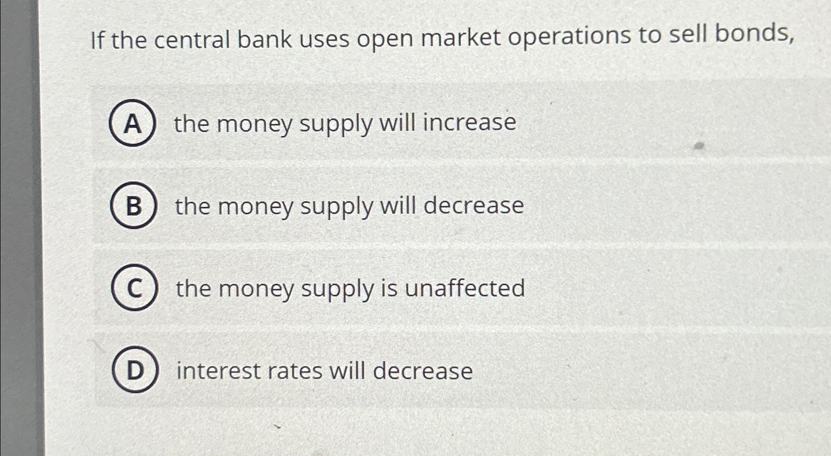 Solved If the central bank uses open market operations to | Chegg.com