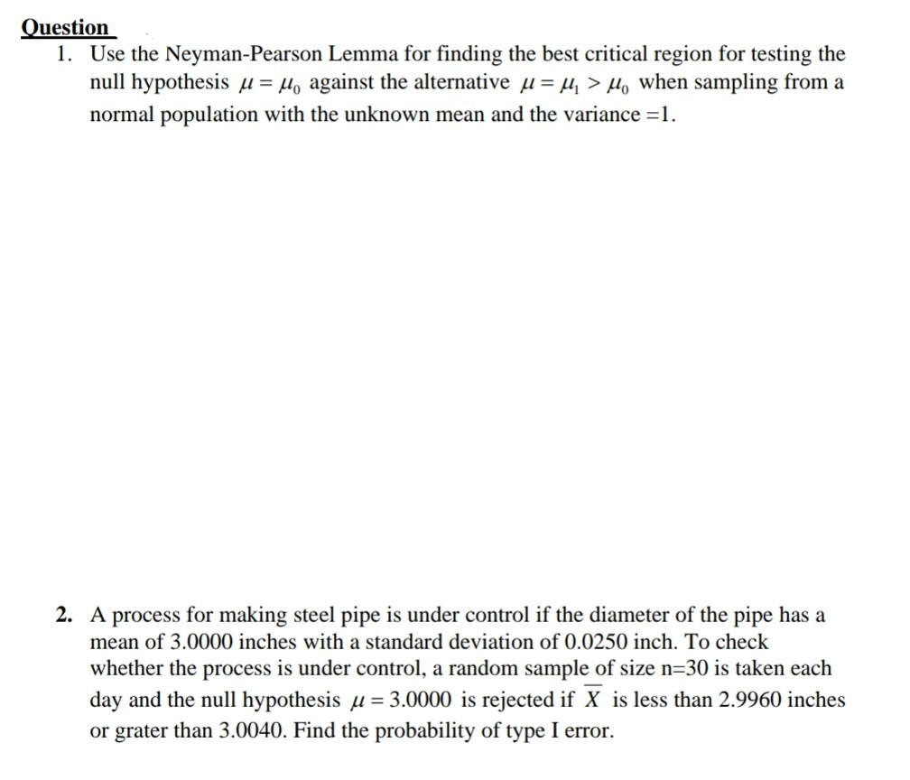 Solved Question 1 Use The Neyman Pearson Lemma For Finding