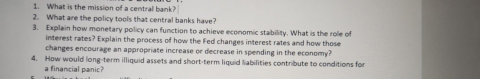 Solved 1. What is the mission of a central bank? 2. What are | Chegg.com