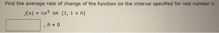 Solved Find the average rate of change of the function on | Chegg.com