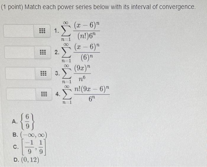 Solved (1 point) Match each power series below with its | Chegg.com