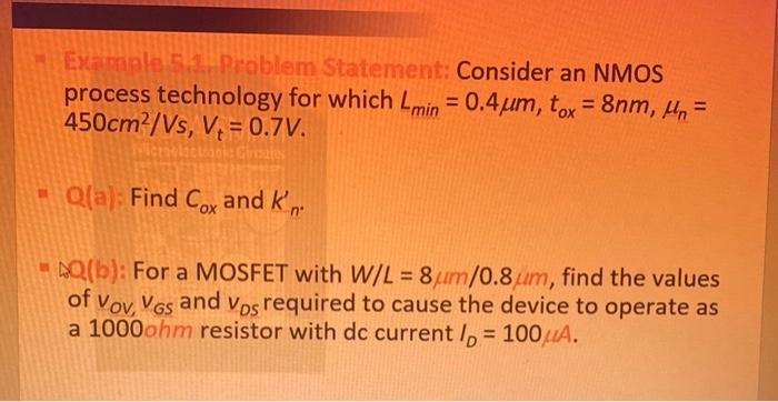 Solved Example 51 problem Statement: Consider an NMOS | Chegg.com